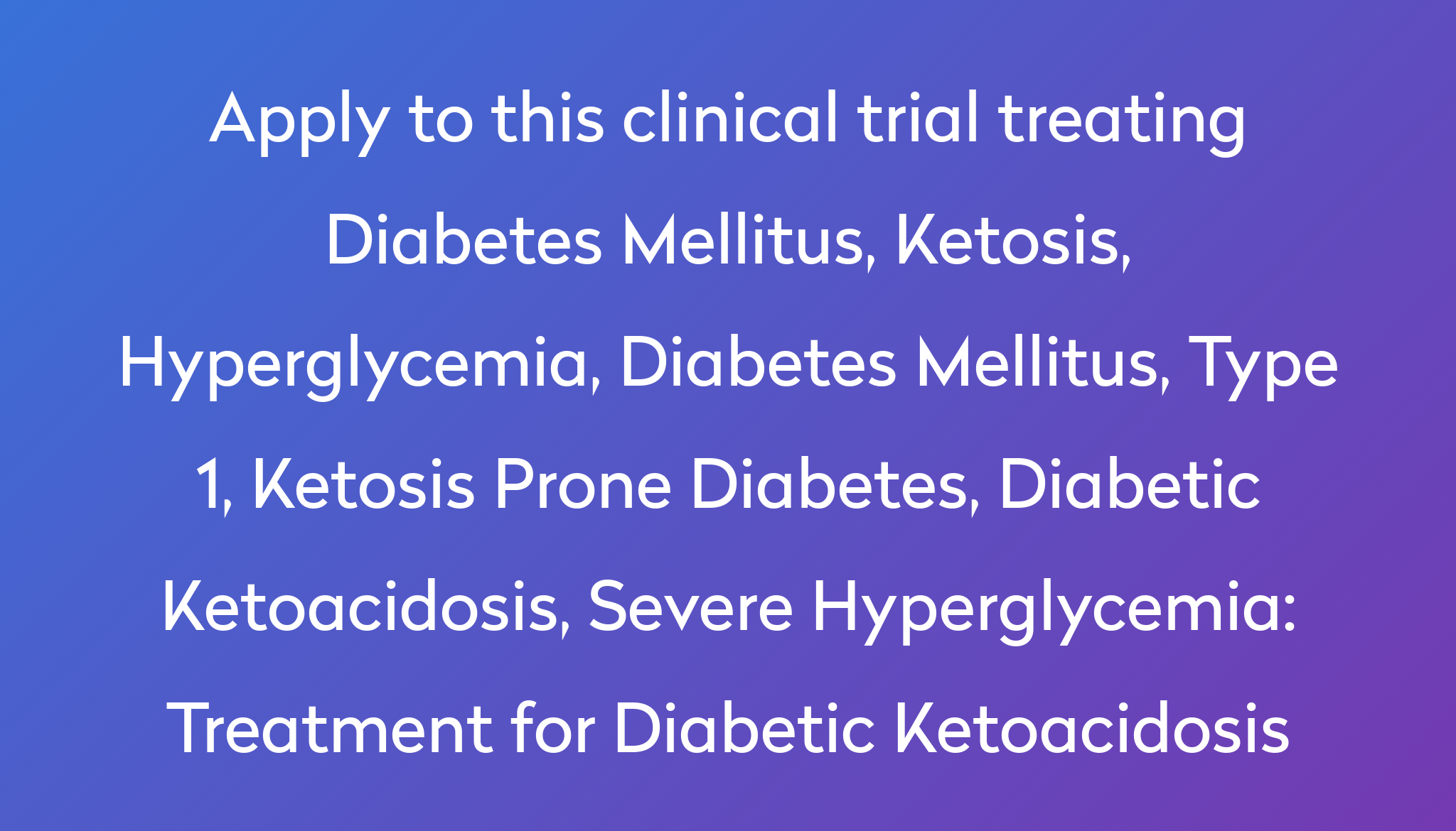 Treatment For Diabetic Ketoacidosis Clinical Trial 2022 Power